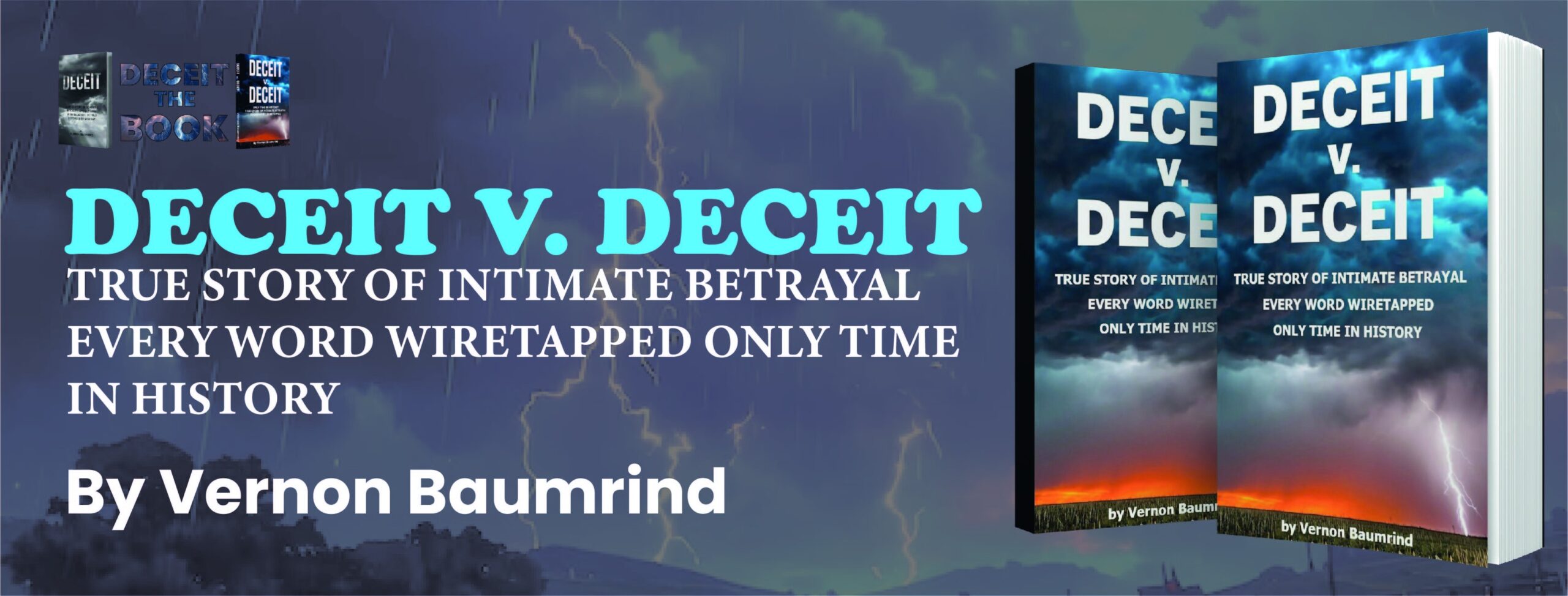 Deceit v Deceit: Every Word Wiretapped, True Betrayal
